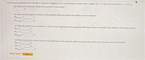Solved N AC Source Operating At Hz With A Maximum Voltage Chegg Com