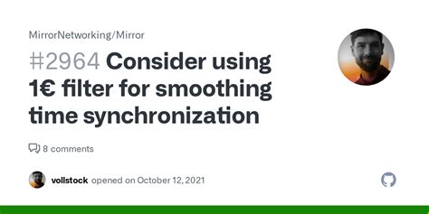 Consider Using 1€ Filter For Smoothing Time Synchronization · Issue 2964 · Mirrornetworking