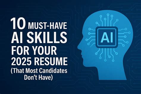10 Must Have Ai Skills For Your 2025 Resume That Most Candidates Dont