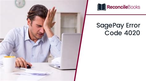 How To Fix Sagepay Error Code 4020 Reconcilebooks