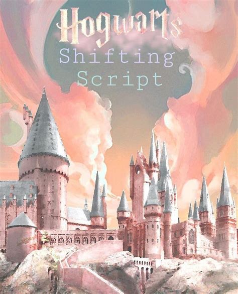 Hogwarts Shifting Script Template Shifting Methods Wattpad