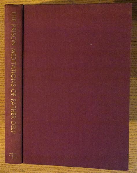 The Prison Meditations Of Father Alfred Delp By Delp Alfred Tomas Merton Very Good Hard Cover