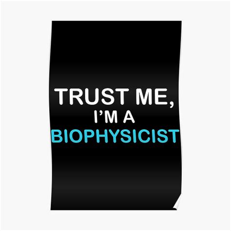 Biophysicist Biophysics Expert Poster For Sale By Nestareign Redbubble