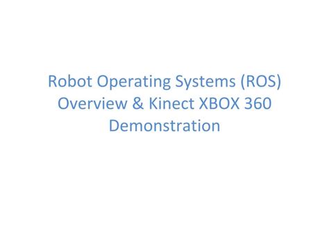 Robot Operating Systems Ros Overview And Ppt Operating Systems Computer Software And