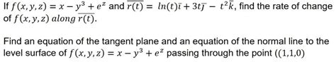 Solved If f x y z xy3 ez and r t ln t ˉ 3t ˉt2kˉ find Chegg com