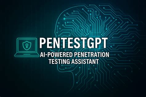 Pentestgpt Ai Powered Penetration Testing Assistant