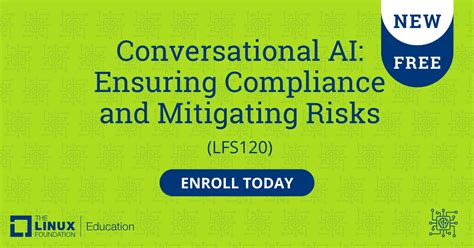 Conversational Ai Ensuring Compliance And Mitigating Risks Lfs120 Linux Foundation Education