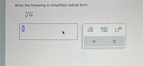 solved write the following in simplified radical form 163