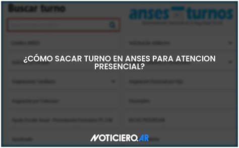 ¿cómo Sacar Turno En Anses Para Atencion Presencial Actualizado 2025