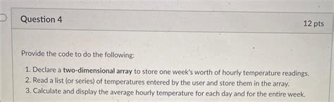 Solved Provide The Code To Do The Following 1 Declare A