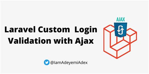 Laravel Custom Login Validation With Ajax Rdevto