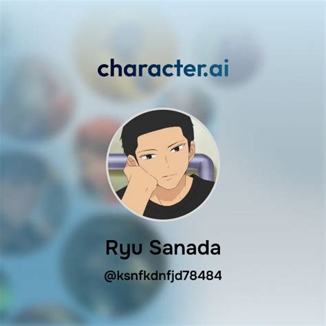 Chat With Ryu Sanada Character Ai Ai Chat Reimagined Your Words Your World