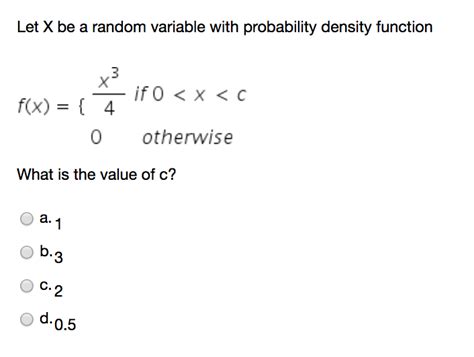 Solved Let X Be A Random Variable With Probability Density Chegg