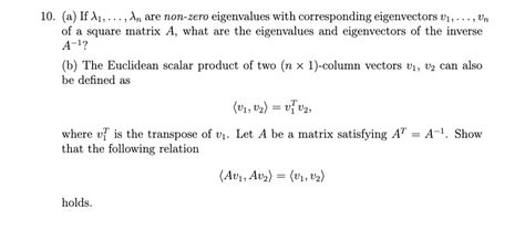 solved 10 a if 1 in are non zero eigenvalues with