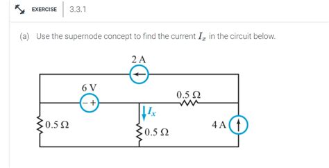Solved Exercise3 3 1 A ﻿use The Supernode Concept To Find