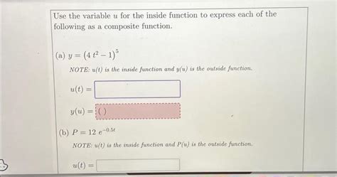 Solved Use The Variable U For The Inside Function To Express