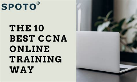 The Best CCNA Online Training Way