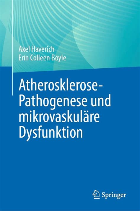 Atherosklerose Pathogenese Und Mikrovaskuläre Dysfunktion Ebook Axel