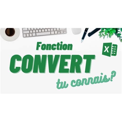 Tu Connais La Fonction Convert