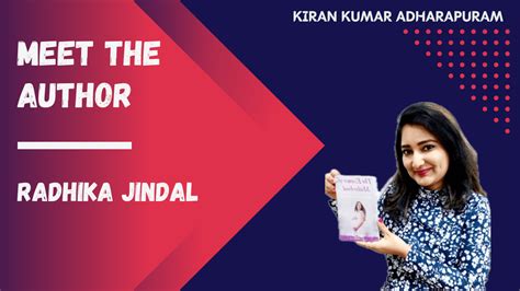 Author Interview Radhika Jindal Adhararpuram Kiran Kumar