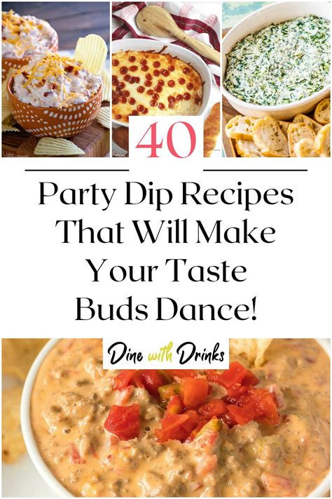 40 Party Dip Recipes That Will Make Your Taste Buds Dance