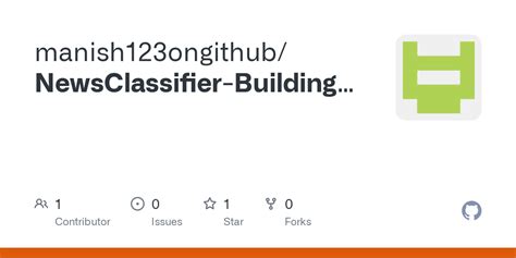 github manish123ongithub newsclassifier building an automated news classification system with