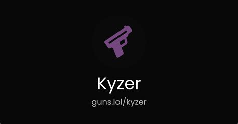 Kyzer Guns Lol