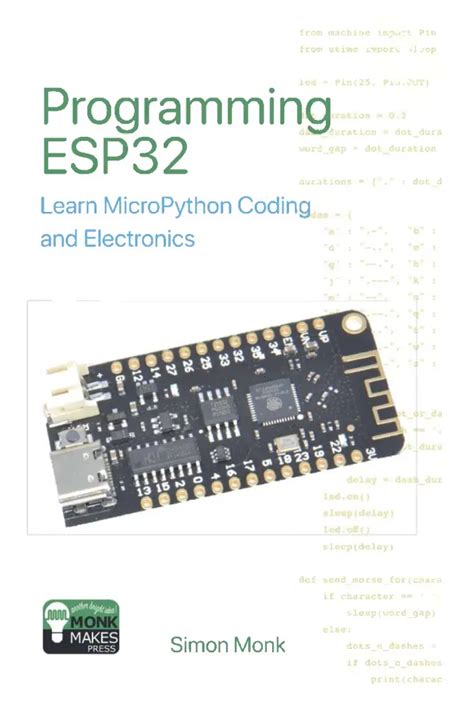 🔥 Скачать бесплатно Programming Esp32 Learn Micropython Coding And