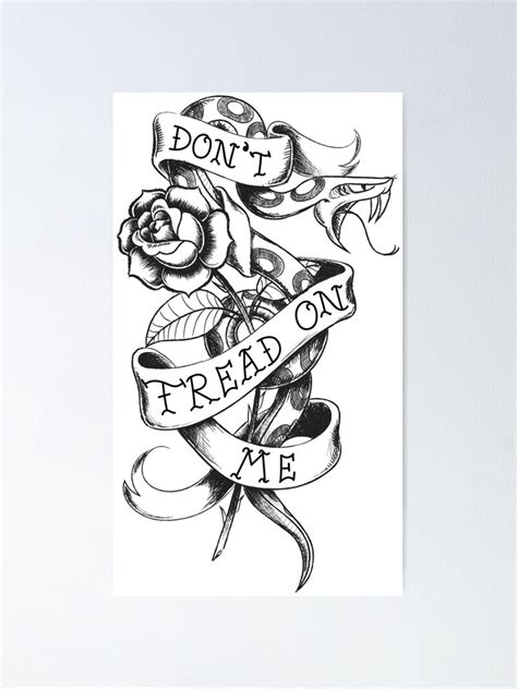 Don T Tread On Me Sketchy Tattoo Design Poster By Storeyart Redbubble