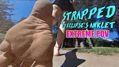 Strapped To Eclipses Anklet Extreme Pov Hd 720p Version Canadian And Asian Giantess Fantasy