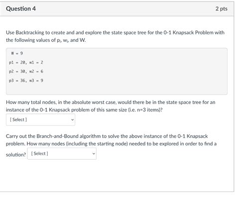 Solved Question 4 2 Pts Use Backtracking To Create And And