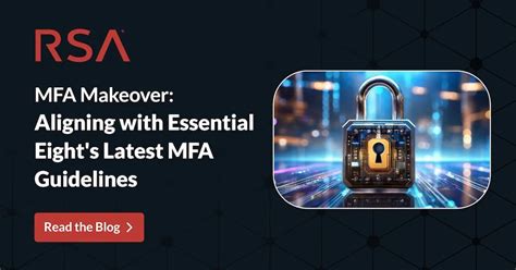How Essential8 Mfa Guidelines Can Boost Cybersecurity Rsa Security Posted On The Topic