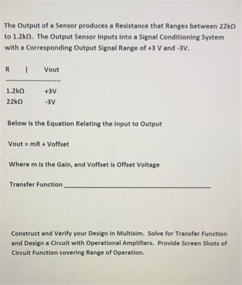 Solved The Output Of A Sensor Produces A Resistance That Chegg
