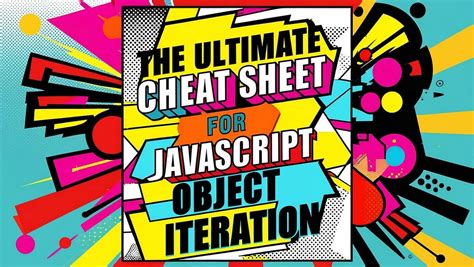 👨🏻‍💻 The Ultimate Cheat Sheet For Javascript Object Iteration🔋 🤖 By The Ena Modern Coder Jun