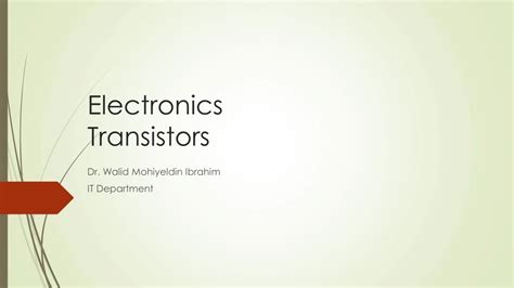 PPT Electronics Transistors PowerPoint Presentation Free Download ID