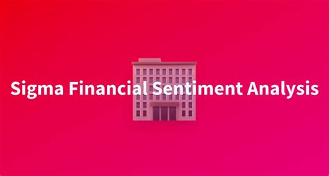Ankitsingha Sigma Financial Sentiment Analysis At Main