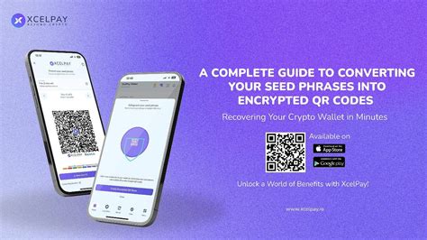 a complete guide to converting your seed phrases into encrypted qr