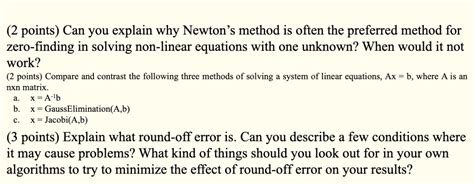 Solved Points Can You Explain Why Newton S Method Is Chegg