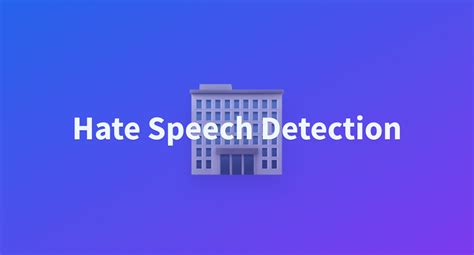 Hate Speech Detection A Hugging Face Space By Zafermbilen