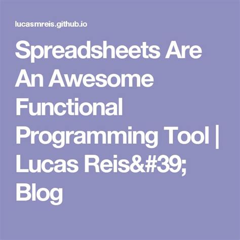 spreadsheets are an awesome functional programming tool lucas reis blog programming tools