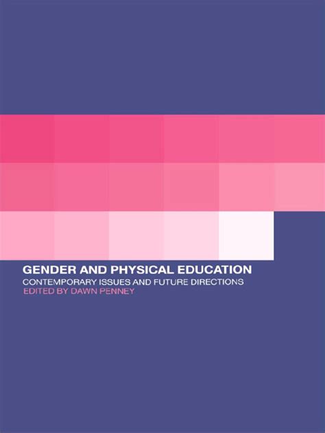Gender And Physical Education Contemporary Issues And Future Directions