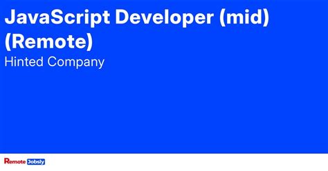 Hiring Remote Javascript Developer Mid Remote Rjavascriptjobs
