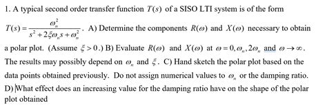 Solved 1 A Typical Second Order Transfer Function T S Of A Chegg Com