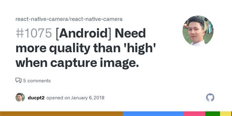 Android Need More Quality Than High When Capture Image · Issue