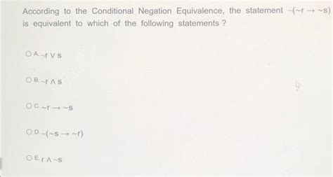 Solved According To The Conditional Negation Equivalence