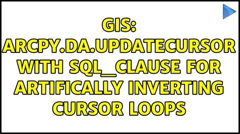Gis Arcpydaupdatecursor With Sqlclause For Artifically Inverting