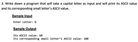 3 Write Down A Program That Will Take A Capital Letter As Input And Will Print Its Ascii Value