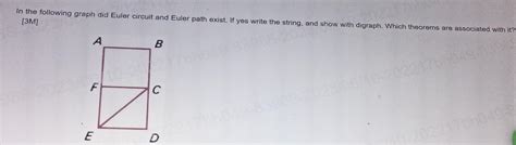 Solved In The Following Graph Did Euler Circuit And Euler