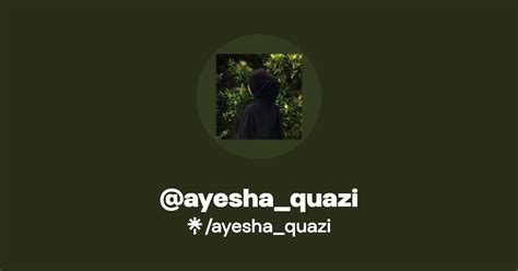 Ayeshaquazi Linktree
