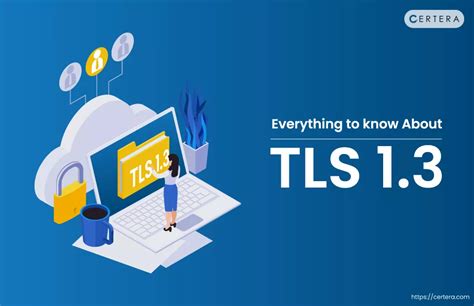 Everything About Tls 13 Tls 12 Vs Tls 13 Difference